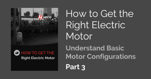 How to Get the Right Electric Motor, Part 3 – Understand Basic Motor ...